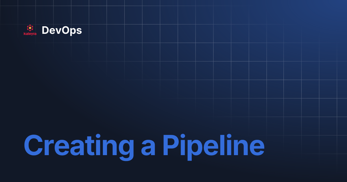 Creating a Pipeline | DevOps